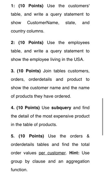 Solved 1: (10 Points) Use the customers' table, and write a | Chegg.com