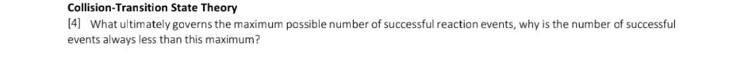 Solved Collision-Transition State Theory [4] What ultimately | Chegg.com