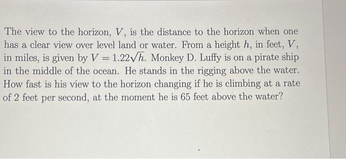 Solved The view to the horizon, V, is the distance to the | Chegg.com