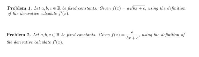 Solved Problem 1. Let a, b, c ER be fixed constants. Given | Chegg.com