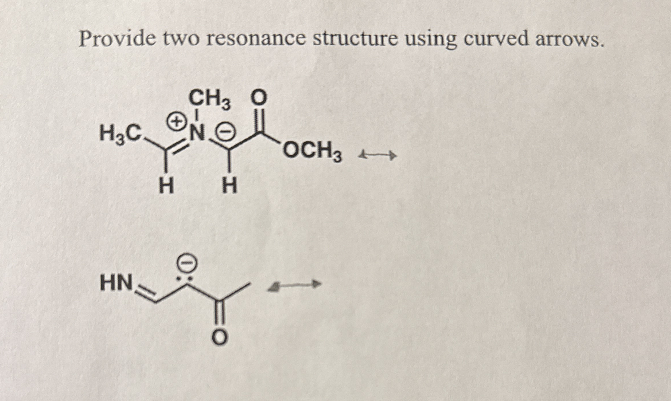 Solved Provide two resonance structure using curved arrows. | Chegg.com