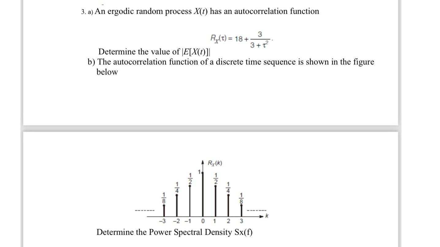 Solved a) ﻿An ergodic random process x(t) ﻿has an | Chegg.com
