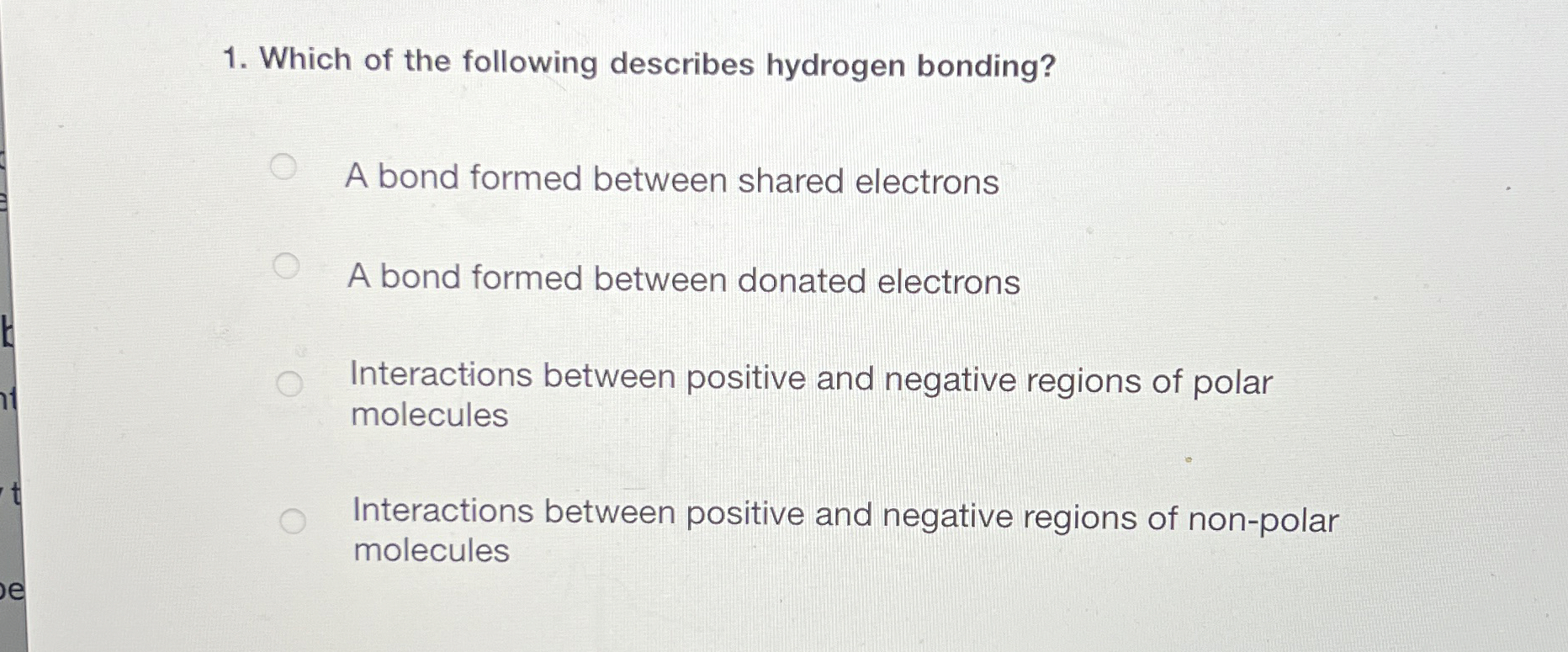 Solved Which of the following describes hydrogen bonding?A | Chegg.com