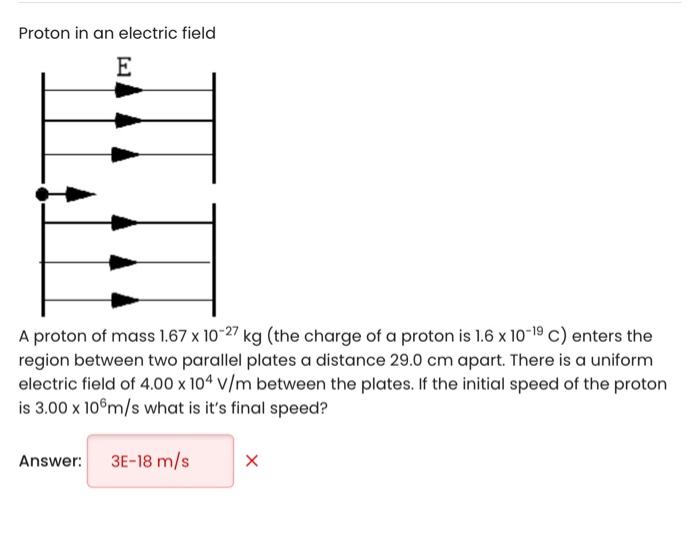 Solved Proton in an electric field A proton of mass | Chegg.com