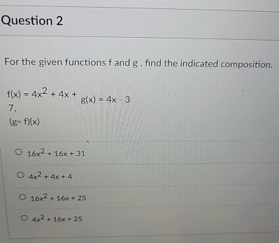 Solved Question 2For the given functions f ﻿and g, ﻿find the | Chegg.com
