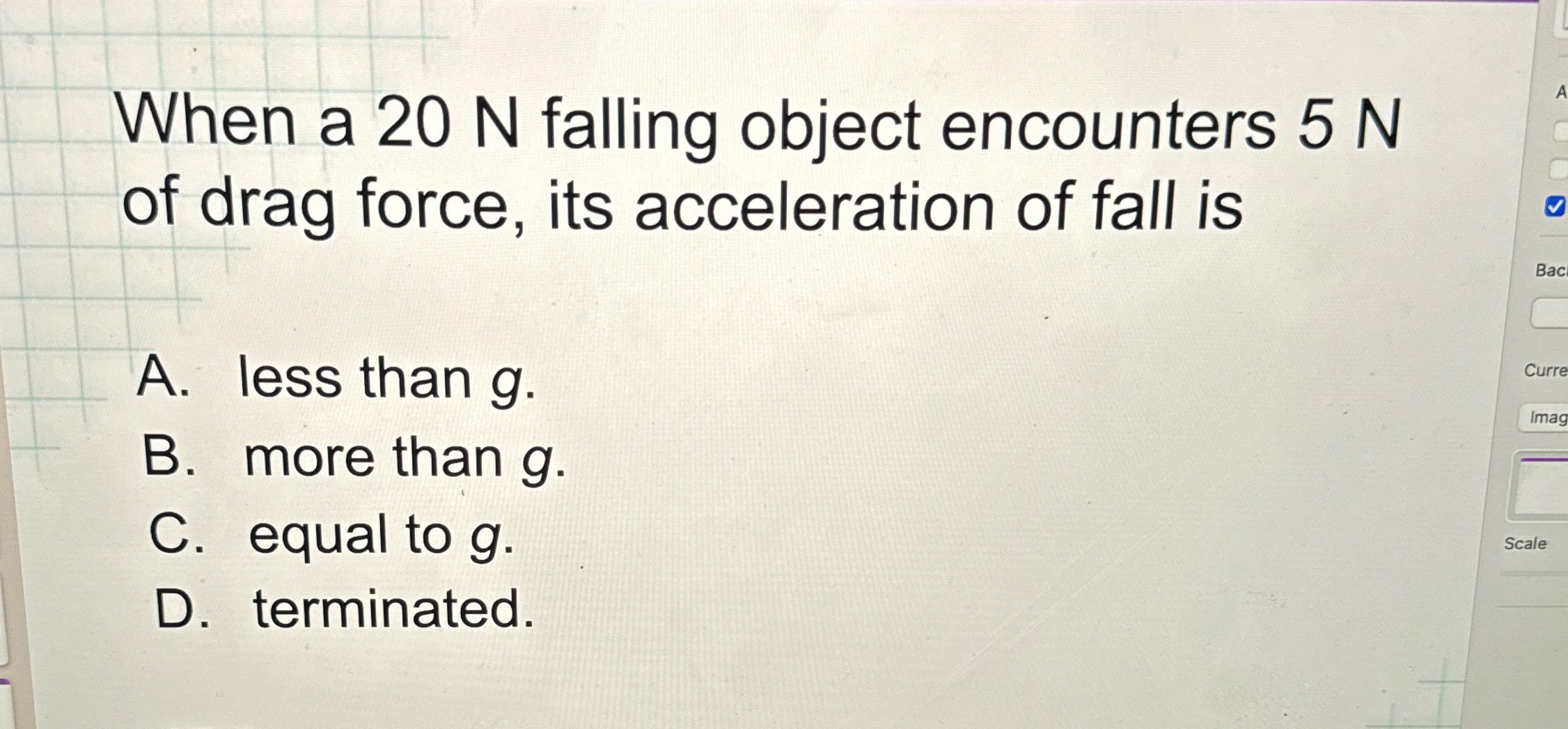 Solved When a 20N ﻿falling object encounters 5N ﻿of drag | Chegg.com