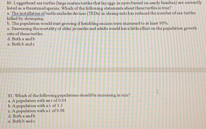 Solved 80. Loggerhead sea turtles (large marine turtles that | Chegg.com