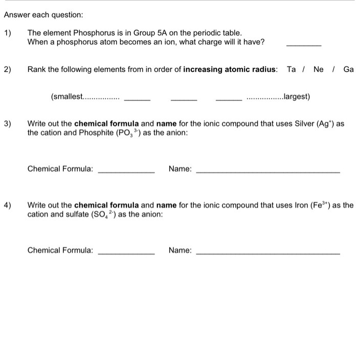 Solved Answer each question: 1) The element Phosphorus is in | Chegg.com