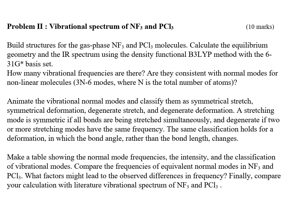 Solved Problem II : Vibrational spectrum of NF3 ﻿and PCl3(10 | Chegg.com