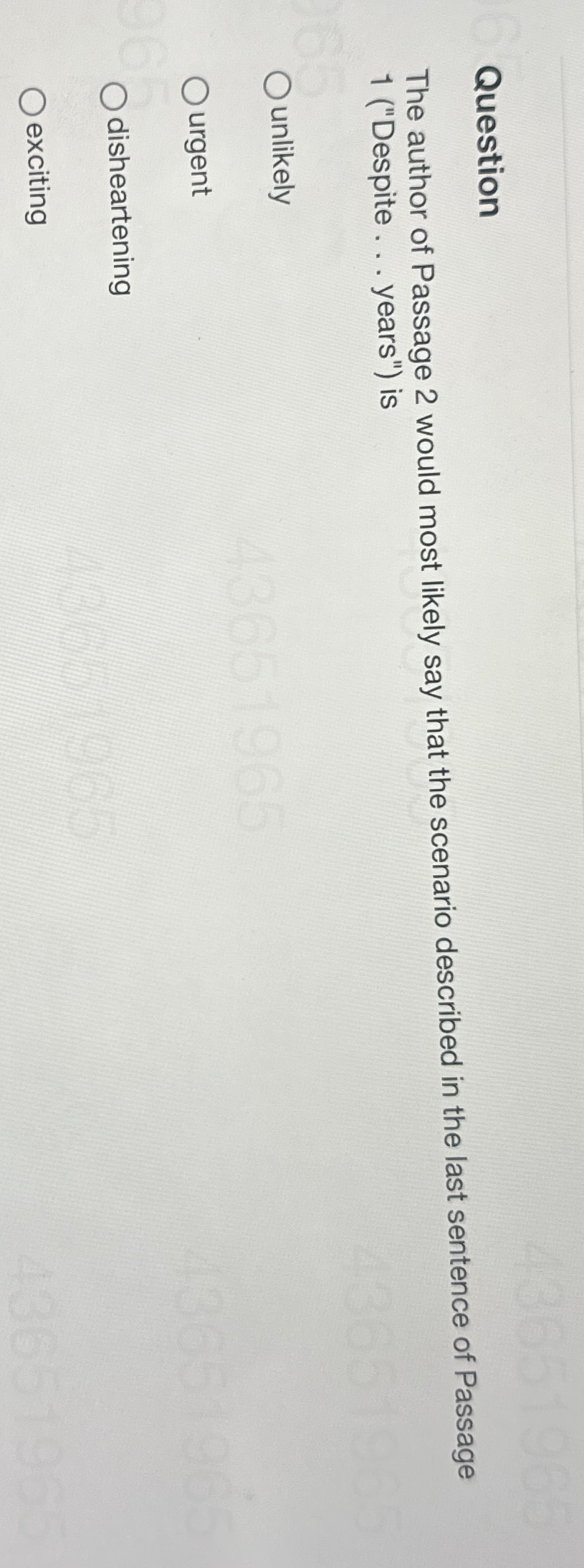 Solved QuestionThe author of Passage 2 ﻿would most likely | Chegg.com