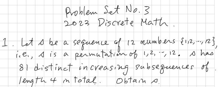 Solved Problem Set No.3 2023 Discrete Math 1. Let s be a | Chegg.com