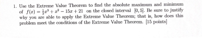 Solved 1. Use the Extreme Value Theorem to find the absolute | Chegg.com