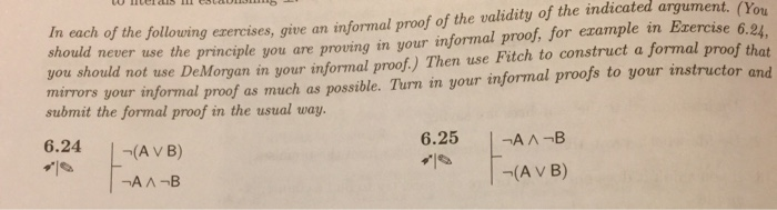 Solved Logic questions: Could I get the informal proofs for | Chegg.com