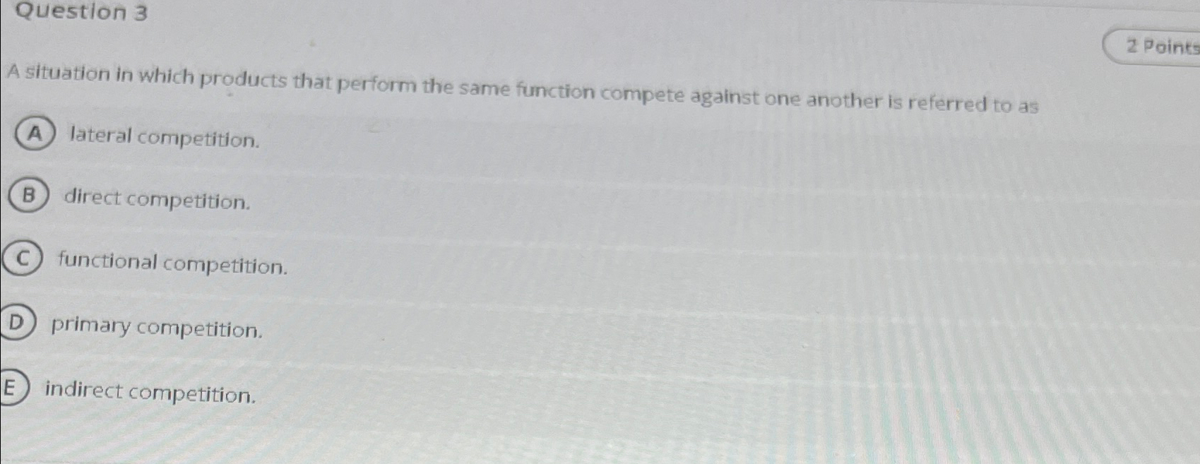 Solved Question 3A situation in which products that perform | Chegg.com