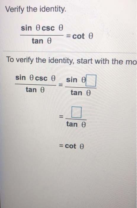 Solved Verify the identity sin csc tan cote To verify the | Chegg.com
