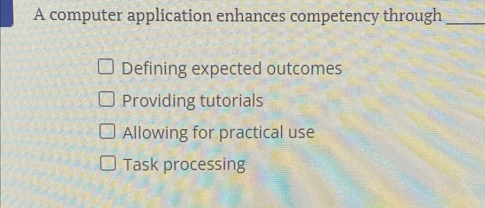 Solved A computer application enhances competency | Chegg.com