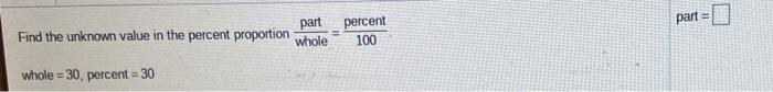 Solved part Find the unknown value in the percent proportion | Chegg.com