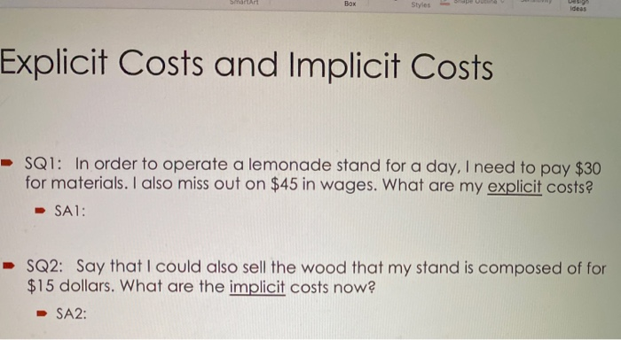 Solved Explicit Costs and Implicit Costs SQ1: In order to | Chegg.com