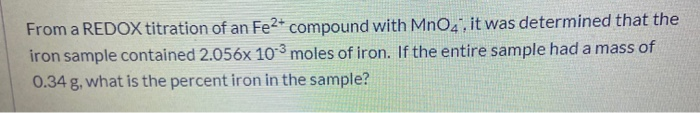 Solved From a REDOX titration of an Fe2+ compound with MnO4, | Chegg.com