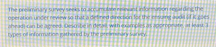 Solved The preliminary survey seeks to accumulate relevant | Chegg.com