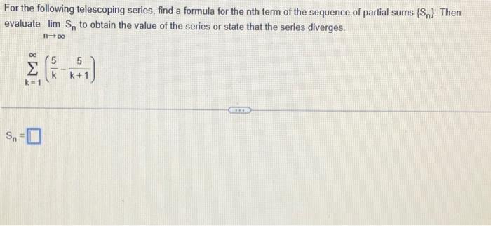 Solved For the following telescoping series, find a formula | Chegg.com