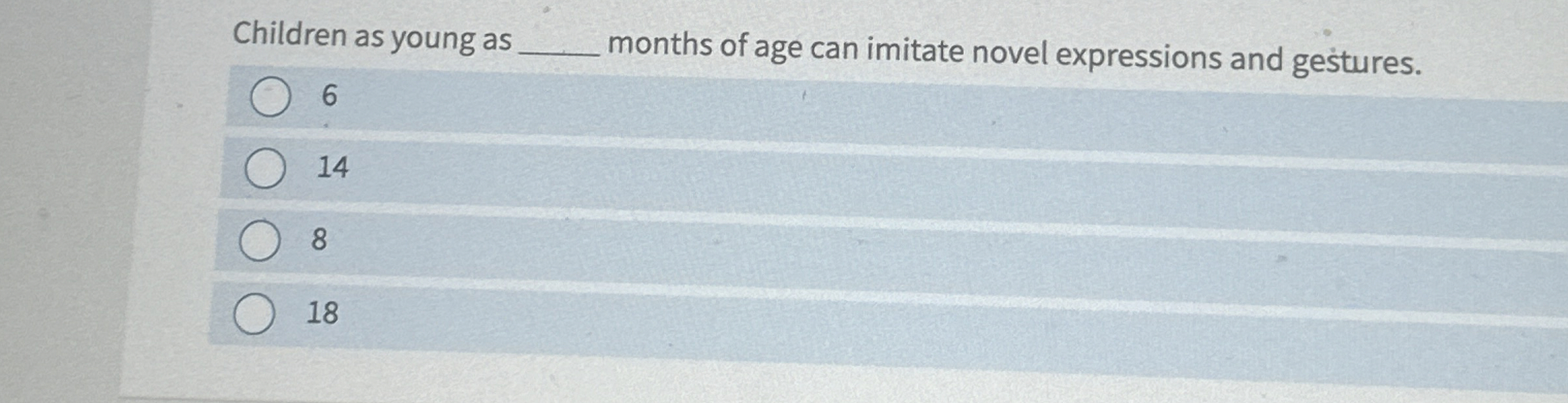 Solved Children as young as ﻿months of age can imitate | Chegg.com
