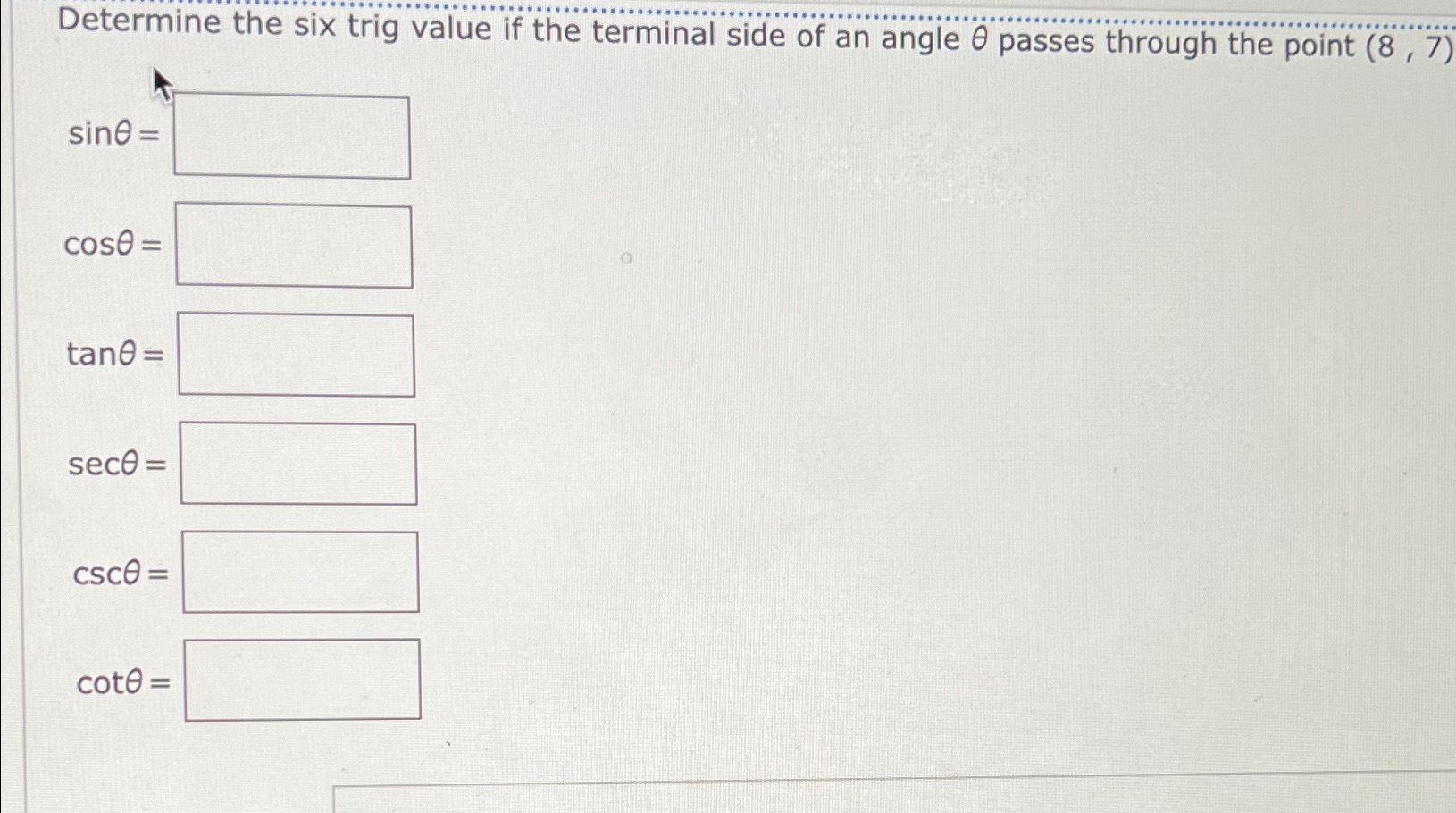 Solved Determine the six trig value if the terminal side of | Chegg.com