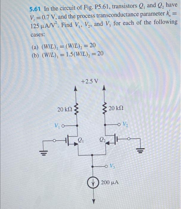 Solved = 5.61 In the circuit of Fig. P5.61, transistors Q, | Chegg.com