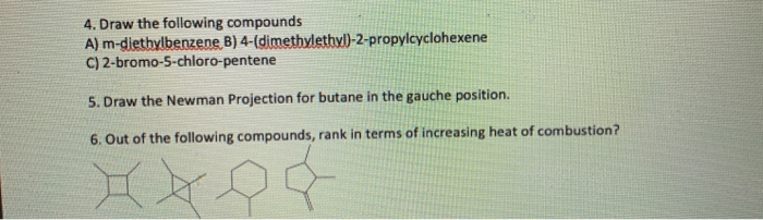 Solved 4. Draw the following compounds A) m-diethylbenzene | Chegg.com