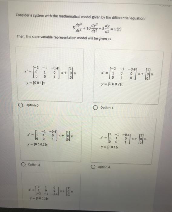 Solved Consider a system with the mathematical model given | Chegg.com