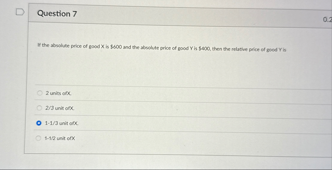 Solved Question 70.2If the absolute price of g∞dx ﻿is $600 | Chegg.com
