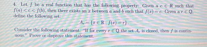 Solved 4. Let f be a real function that has the following | Chegg.com