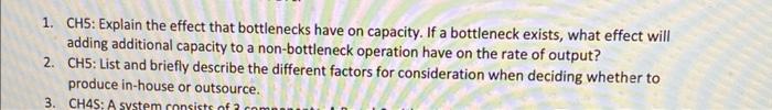 Solved 1. CHS: Explain the effect that bottlenecks have on | Chegg.com