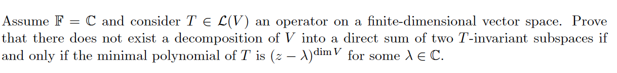 Solved Assume F=C ﻿and consider TinL(V) ﻿an operator on a | Chegg.com