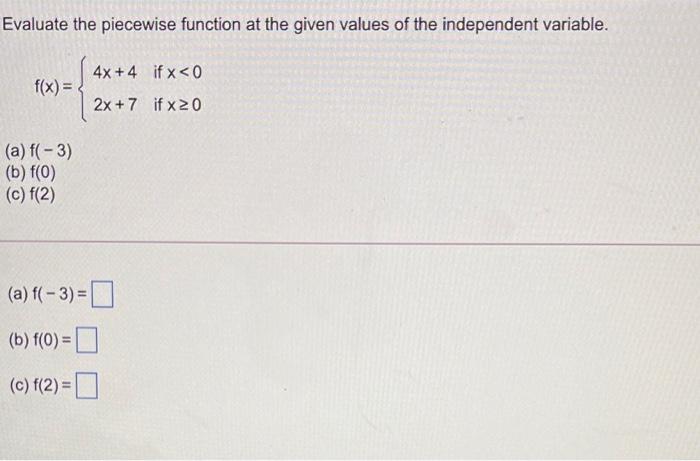 Solved Evaluate the piecewise function at the given values | Chegg.com