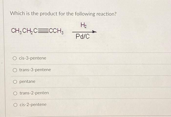Solved Which is the product for the following reaction? | Chegg.com