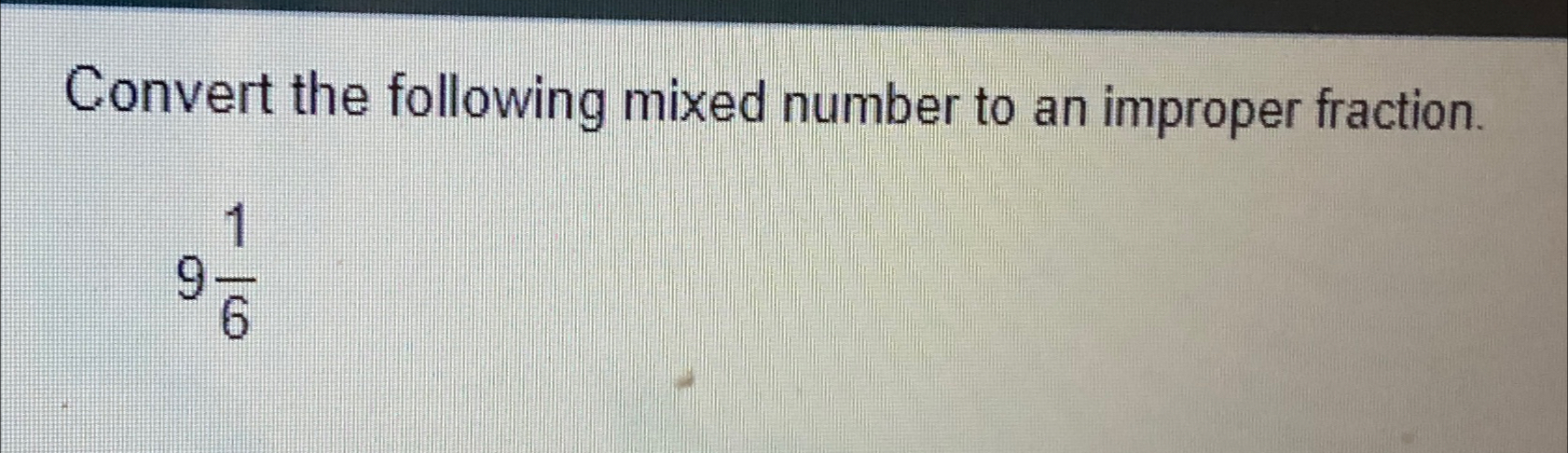 Solved Convert the following mixed number to an improper | Chegg.com