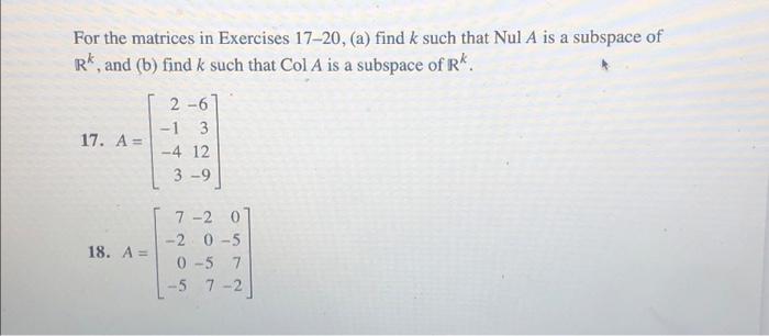 Solved JUST 18 PLEASEFor the matrices in Exercises 17-20, | Chegg.com