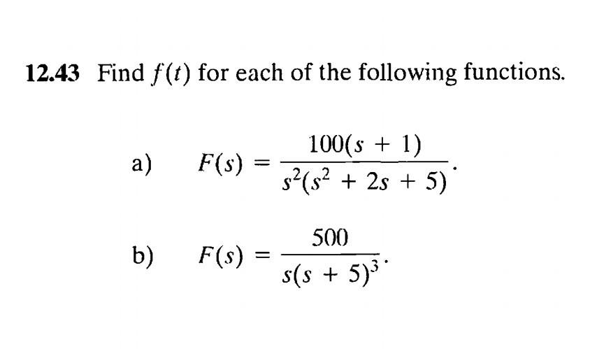Solved 12.43 Find f(t) for each of the following functions. | Chegg.com