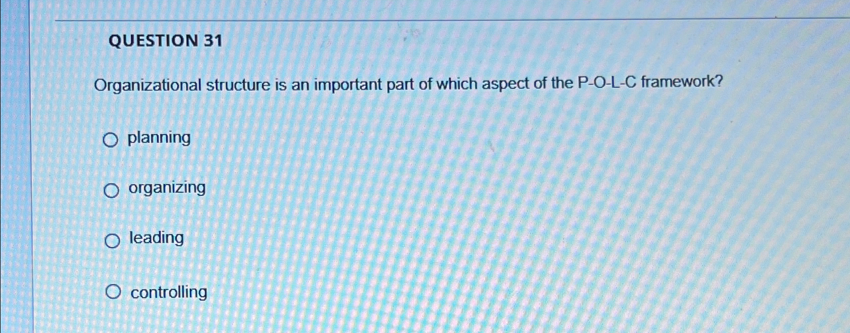 Solved QUESTION 31Organizational structure is an important | Chegg.com