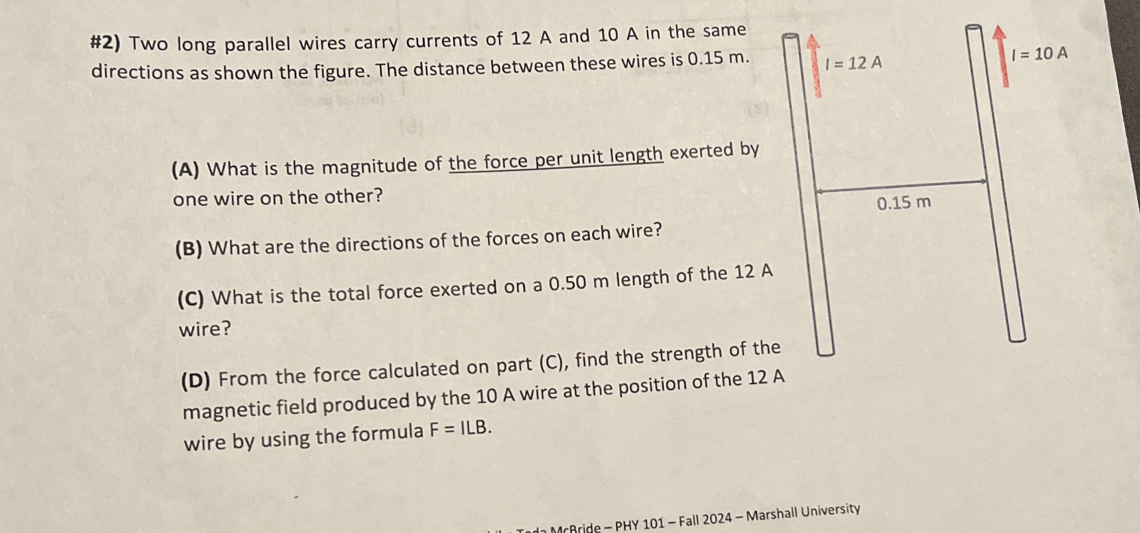Solved #2) ﻿Two long parallel wires carry currents of 12 ﻿A | Chegg.com