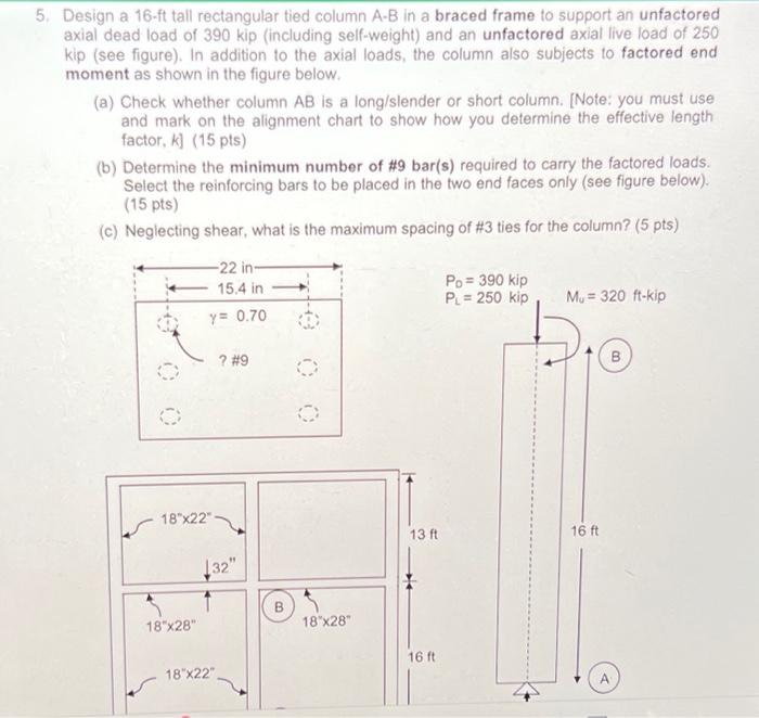 Solved Design a 16−ft tall rectangular tied column A−B in a | Chegg.com