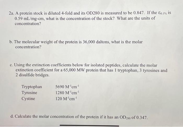 Solved 2a. A protein stock is diluted 4 -fold and its OD280 | Chegg.com