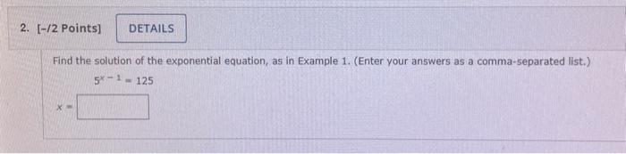 Solved Find the solution of the exponential equation, as in | Chegg.com
