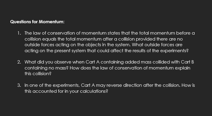 Solved Questions for Momentum:1. ﻿The law of conservation of | Chegg.com