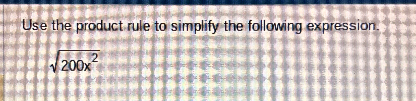 Solved Use the product rule to simplify the following | Chegg.com