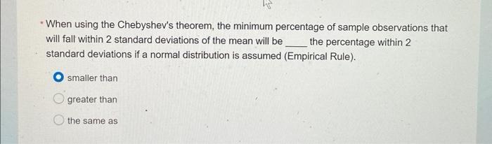 Solved * When using the Chebyshev's theorem, the minimum | Chegg.com