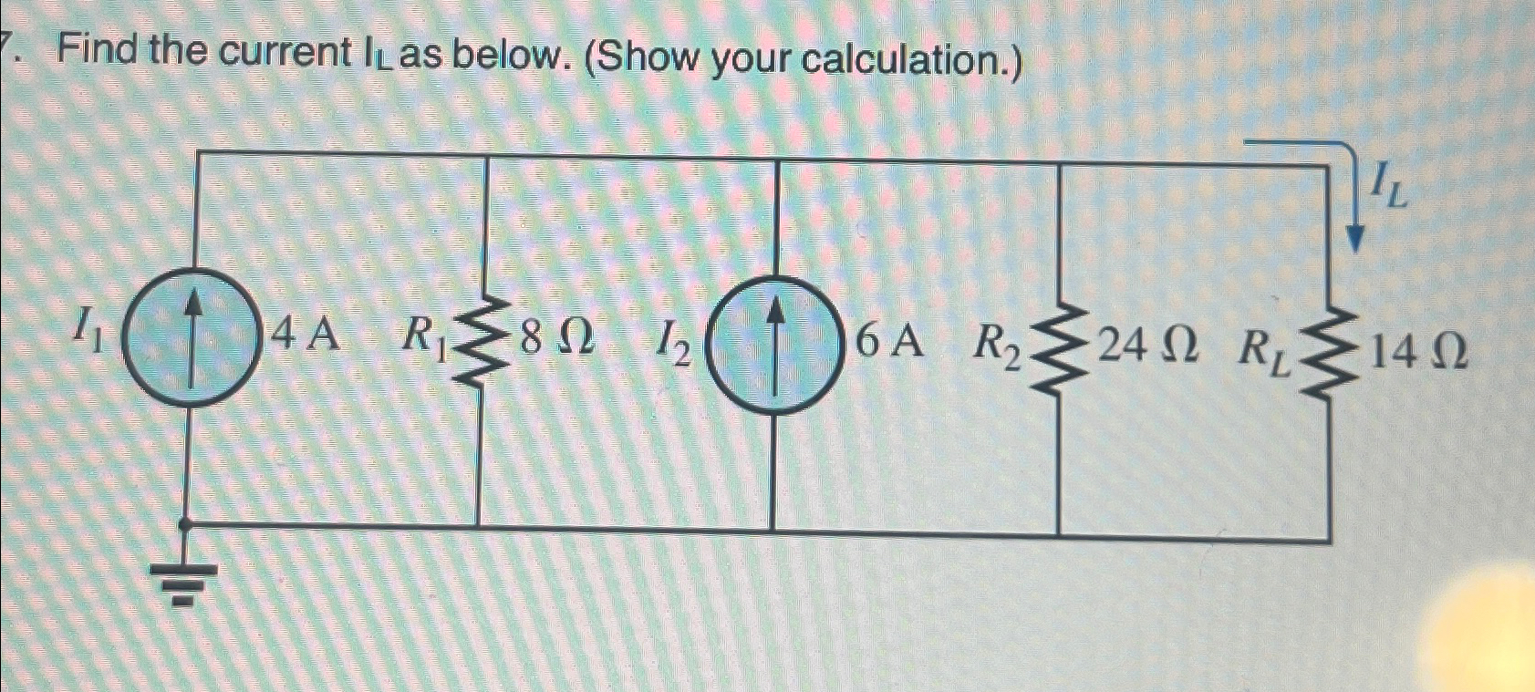 Solved Find the current ILas below. (Show your calculation.) | Chegg.com
