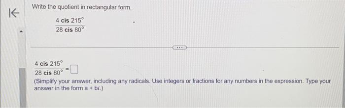 Solved Write the quotient in rectangular form. | Chegg.com