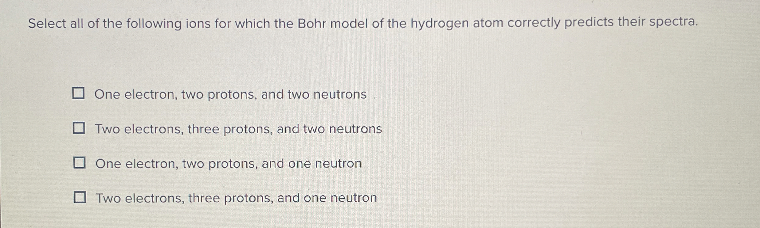 Solved Select all of the following ions for which the Bohr | Chegg.com